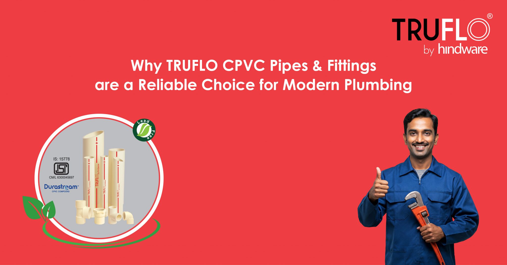 Why TRUFLO CPVC Pipes & Fittings Are Ideal for Modern Plumbing
